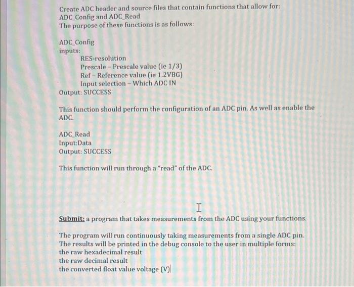 Solved Create ADC header and source files that contain | Chegg.com