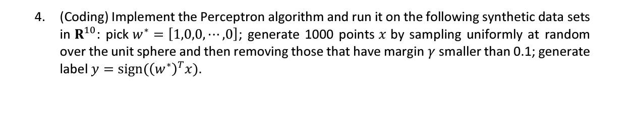 Solved 4. (Coding) Implement the Perceptron algorithm and | Chegg.com