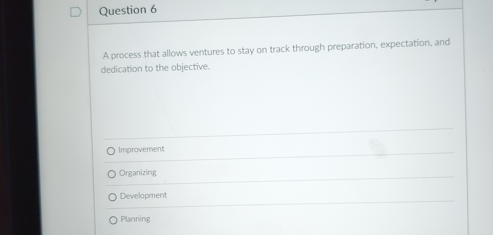 Solved Question 6A process that allows ventures to stay on | Chegg.com