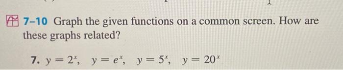 Solved 7-10 Graph the given functions on a common screen. | Chegg.com Solved 7-10 Graph the given functions on a common screen. | Chegg.com