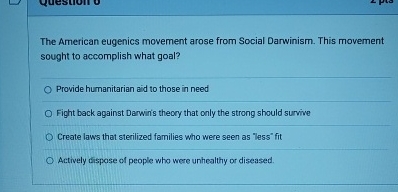 Solved The American eugenics movement arose from Social | Chegg.com
