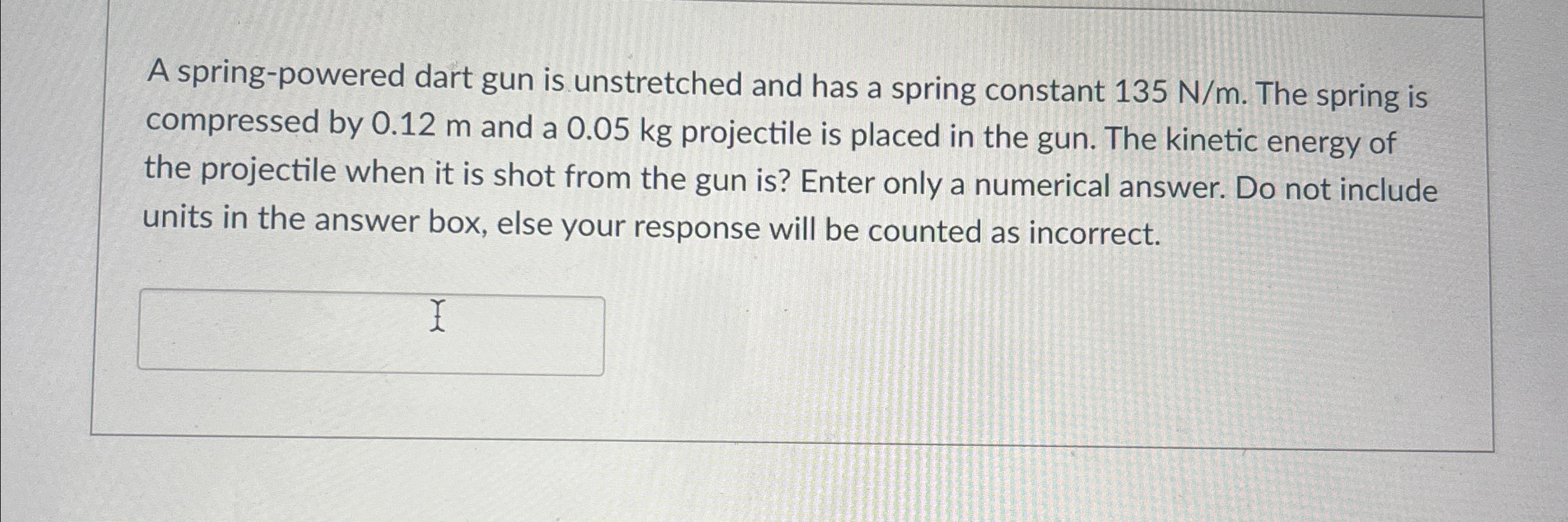 Solved A spring-powered dart gun is unstretched and has a | Chegg.com