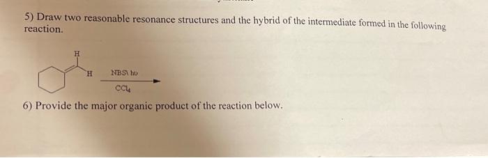 Solved 5) Draw two reasonable resonance structures and the | Chegg.com
