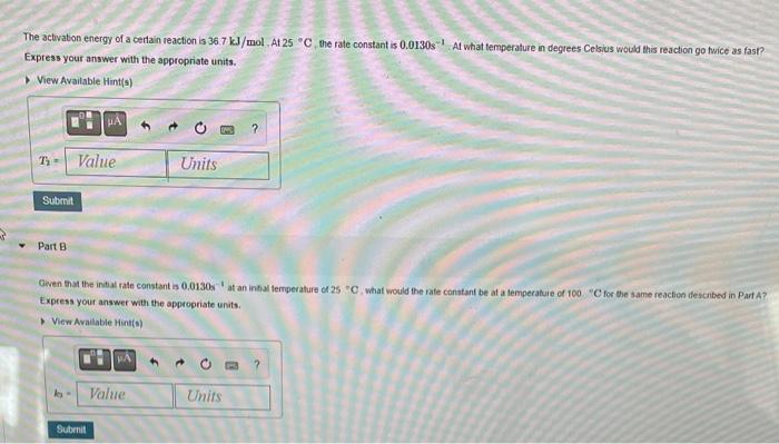 [solved] The Activation Energy Of A Certain Reaction Is