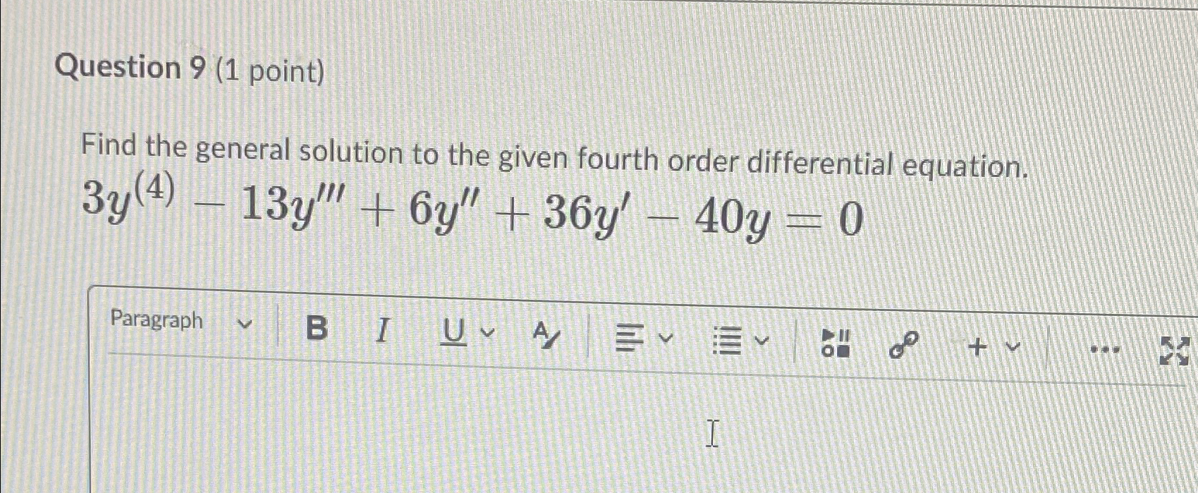 Solved Question 9 (1 ﻿point)Find the general solution to the | Chegg.com