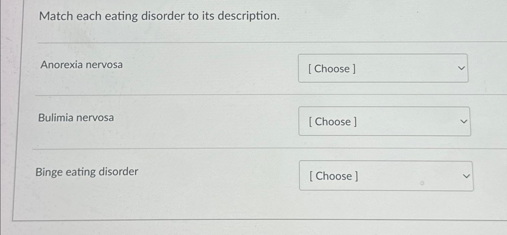 Solved Match each eating disorder to its | Chegg.com
