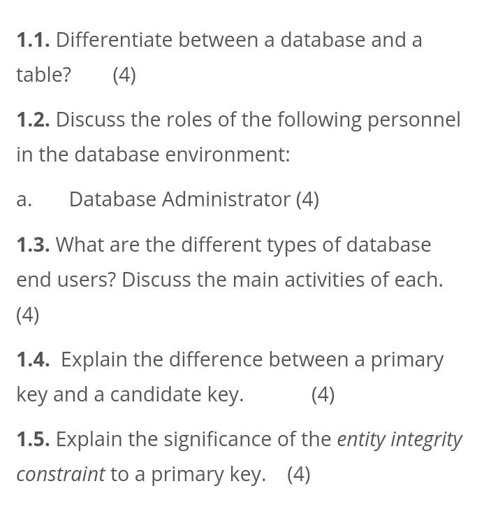 Solved 1 1 Differentiate Between A Database And A Table Chegg