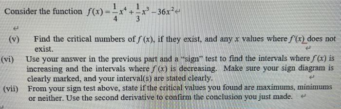 Solved Consider the function f(x)=41x4+31x3−36x2 (v) Find | Chegg.com