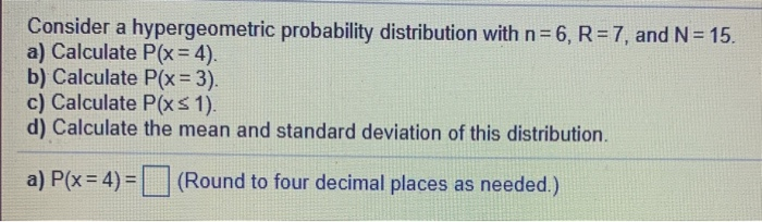 Solved Consider a hypergeometric probability distribution | Chegg.com
