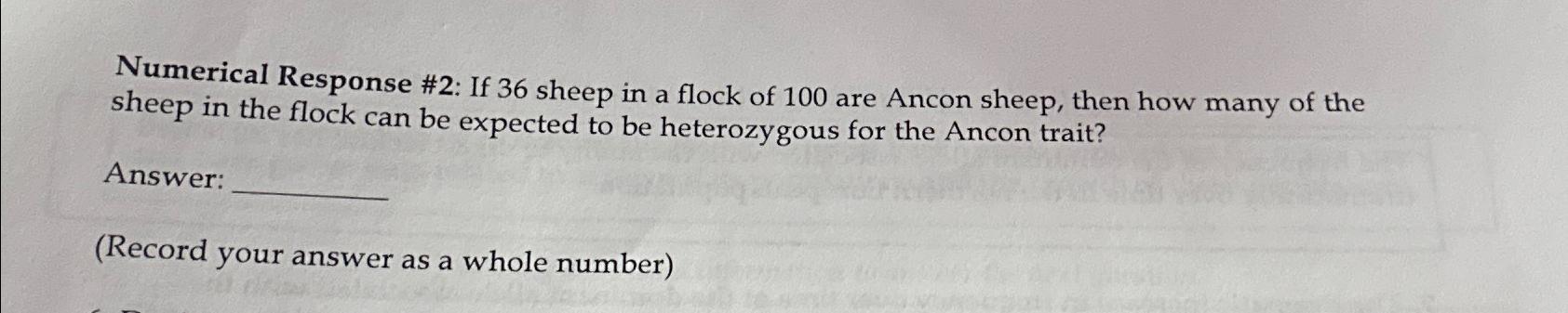Solved Numerical Response #2: If 36 ﻿sheep in a flock of 100 | Chegg.com