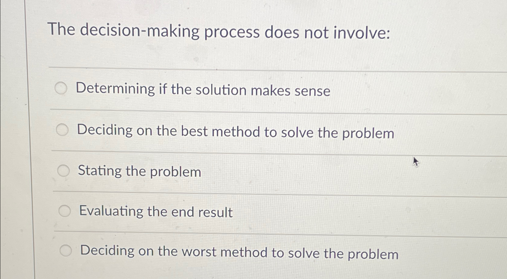 Solved The decision-making process does not | Chegg.com
