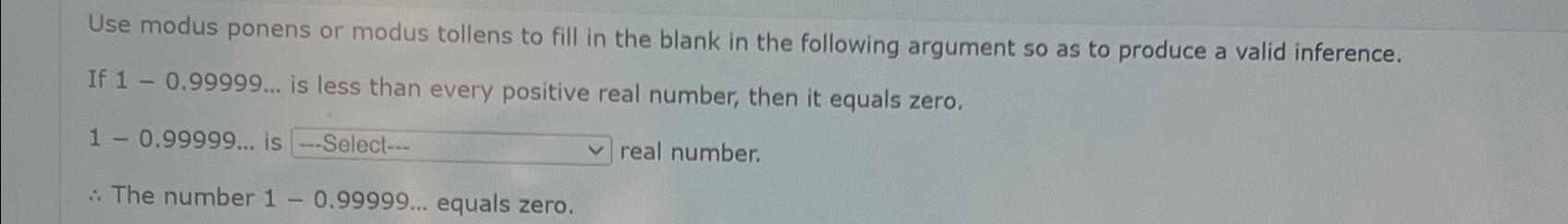 Solved Use modus ponens or modus tollens to fill in the | Chegg.com