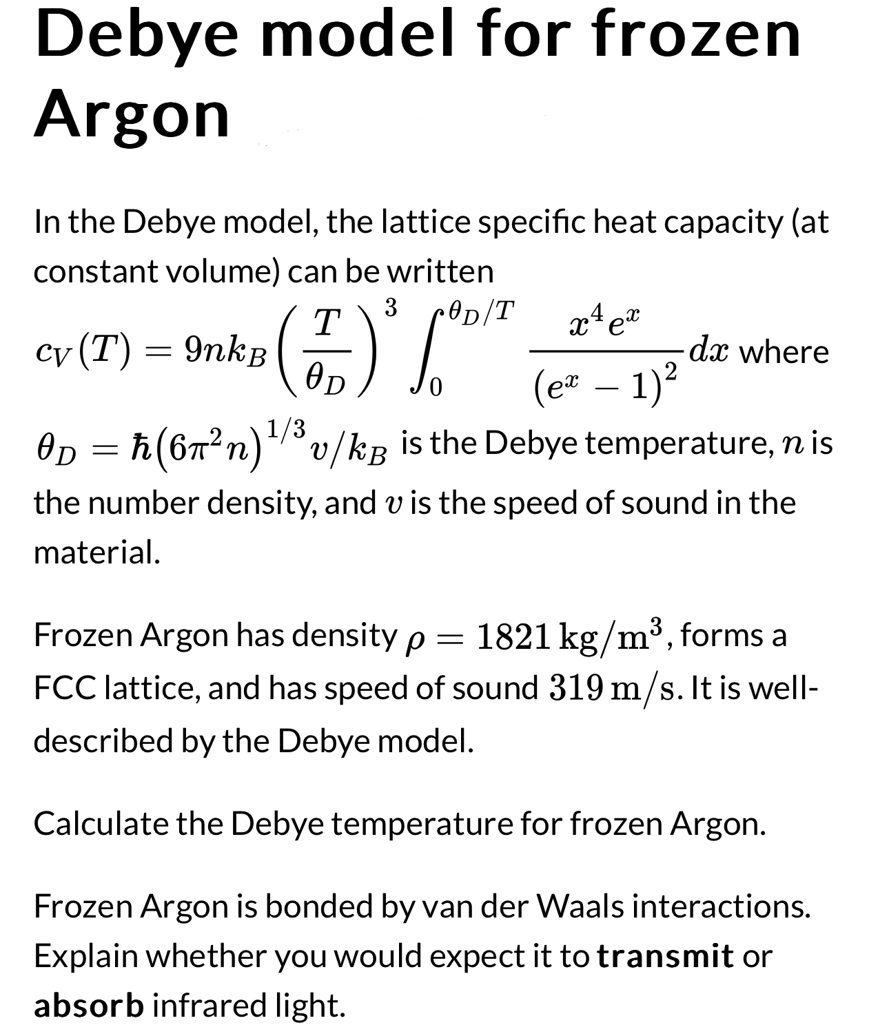 Solved Debye model for frozen ArgonIn the Debye model, the | Chegg.com