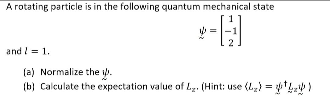 Solved A rotating particle is in the following quantum | Chegg.com