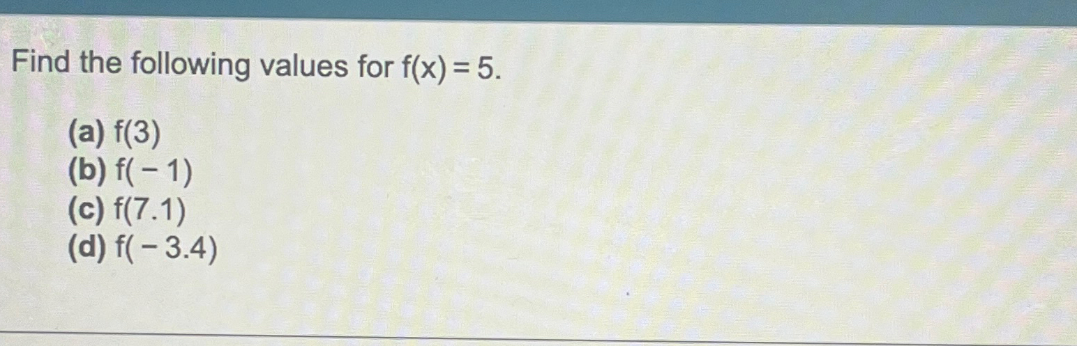 Solved Find the following values for | Chegg.com