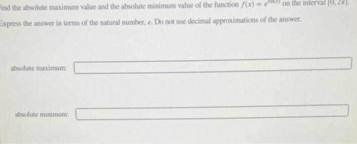 Solved ind the absolute maximum value and the absolute | Chegg.com