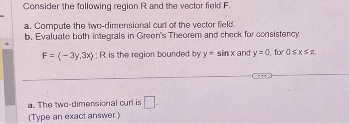 Solved Consider the following region R and the vector field | Chegg.com