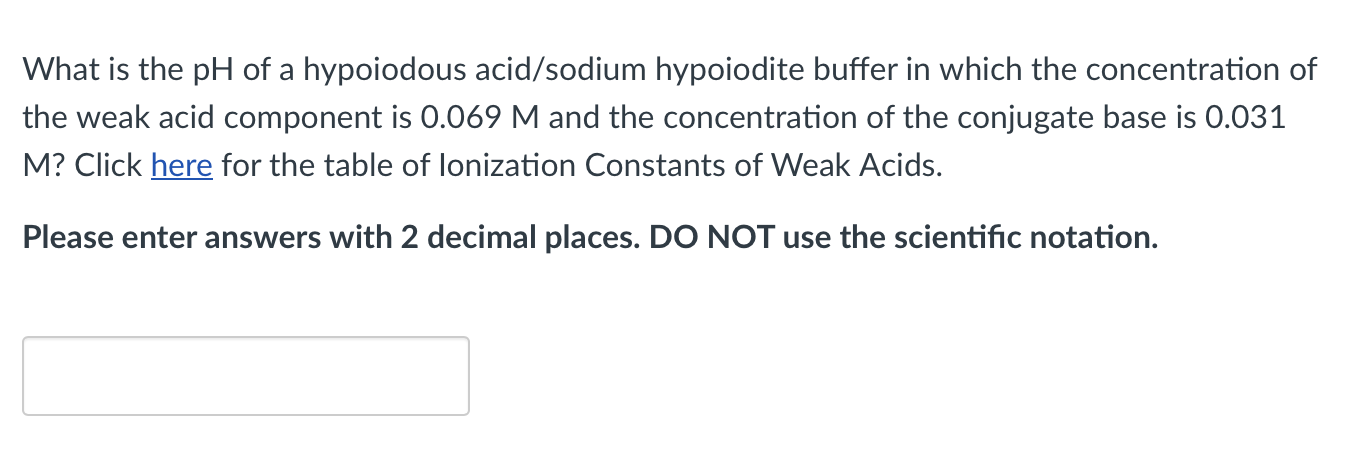 Solved What is the pH of a hypoiodous acid/sodium hypoiodite | Chegg.com