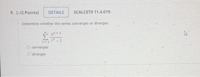 Solved 9. (-12 points) DETAILS SCALCET9 11.4.019. Determine | Chegg.com Solved 9. (-12 points) DETAILS SCALCET9 11.4.019. Determine | Chegg.com