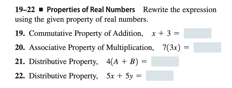 Solved 19-22 - ﻿Properties of Real Numbers Rewrite the | Chegg.com