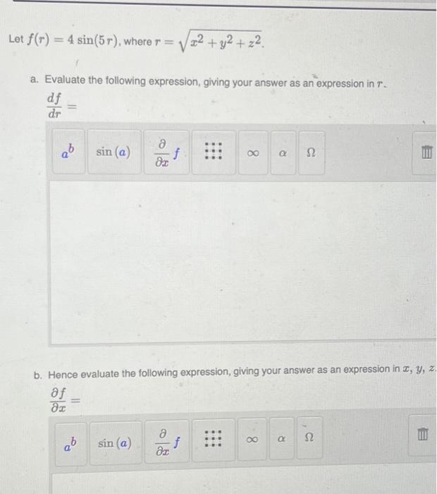 Solved f(r)=4sin(5r), where r=x2+y2+z2 a. Evaluate the | Chegg.com