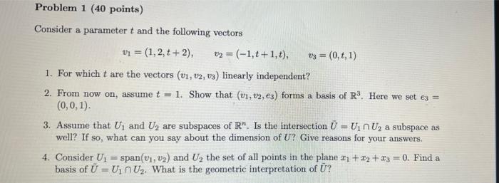Solved Problem 1 (40 points) Consider a parameter t and the | Chegg.com