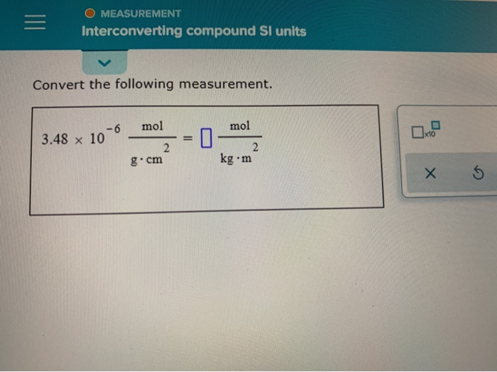 Solved O MEASUREMENT Interconverting compound SI units | Chegg.com