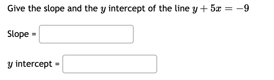 Solved Give the slope and the y ﻿intercept of the line | Chegg.com