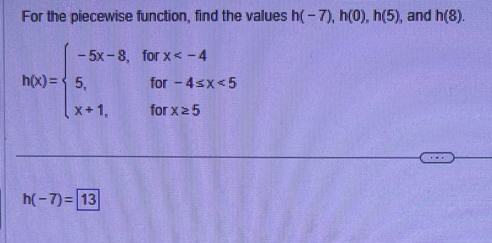 Solved For the piecewise function, find the values | Chegg.com