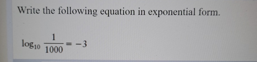 Solved Write the following equation in exponential | Chegg.com