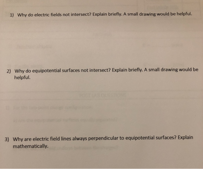 Solved 1) Why do electric fields not intersect? Explain | Chegg.com