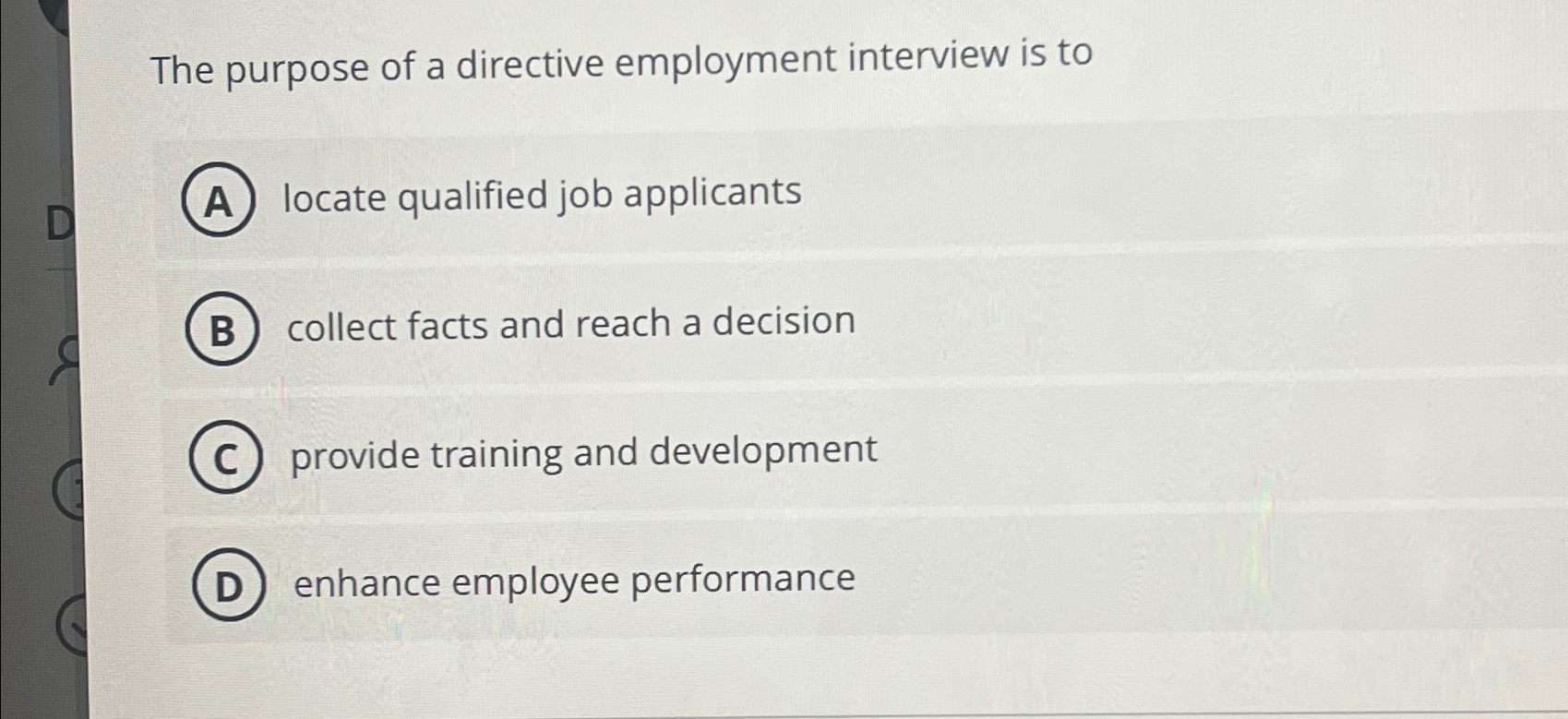 Solved The purpose of a directive employment interview is | Chegg.com