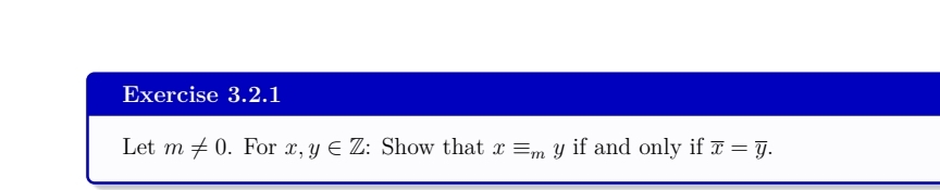 Solved Exercise 3.2.1Let m≠0. ﻿For x,yinZ : Show that x-=?my | Chegg.com
