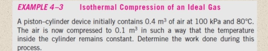 Solved EXAMPLE 4-3 Isothermal Compression of an Ideal Gas A | Chegg.com
