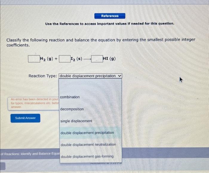 Solved Classify the following reaction and balance the | Chegg.com