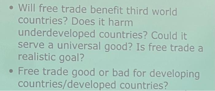 - Will free trade benefit third world countries? Does | Chegg.com