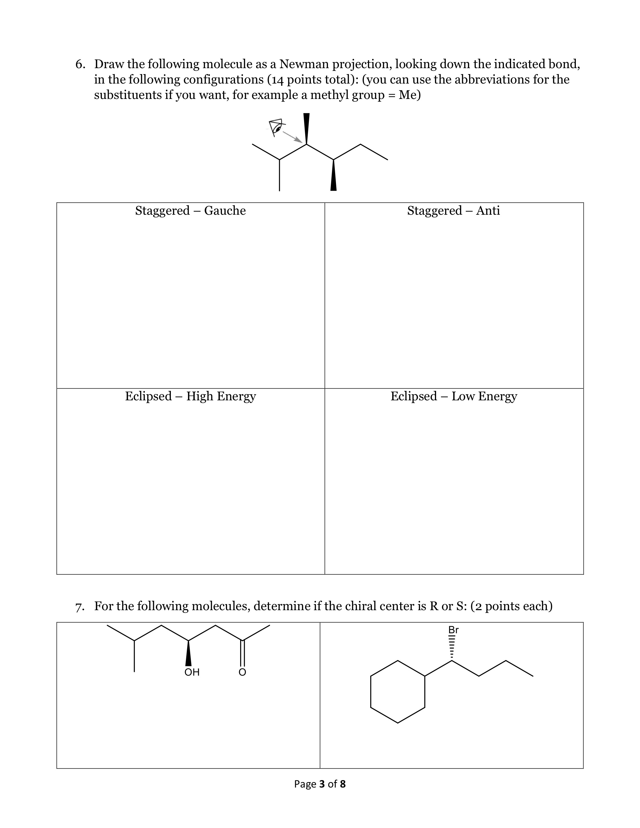 Solved Draw The Following Molecule As A Newman Projection