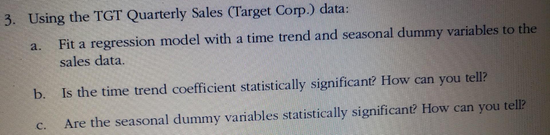 Solved 3. Using the TGT Quarterly Sales (Target Corp.) data: | Chegg.com