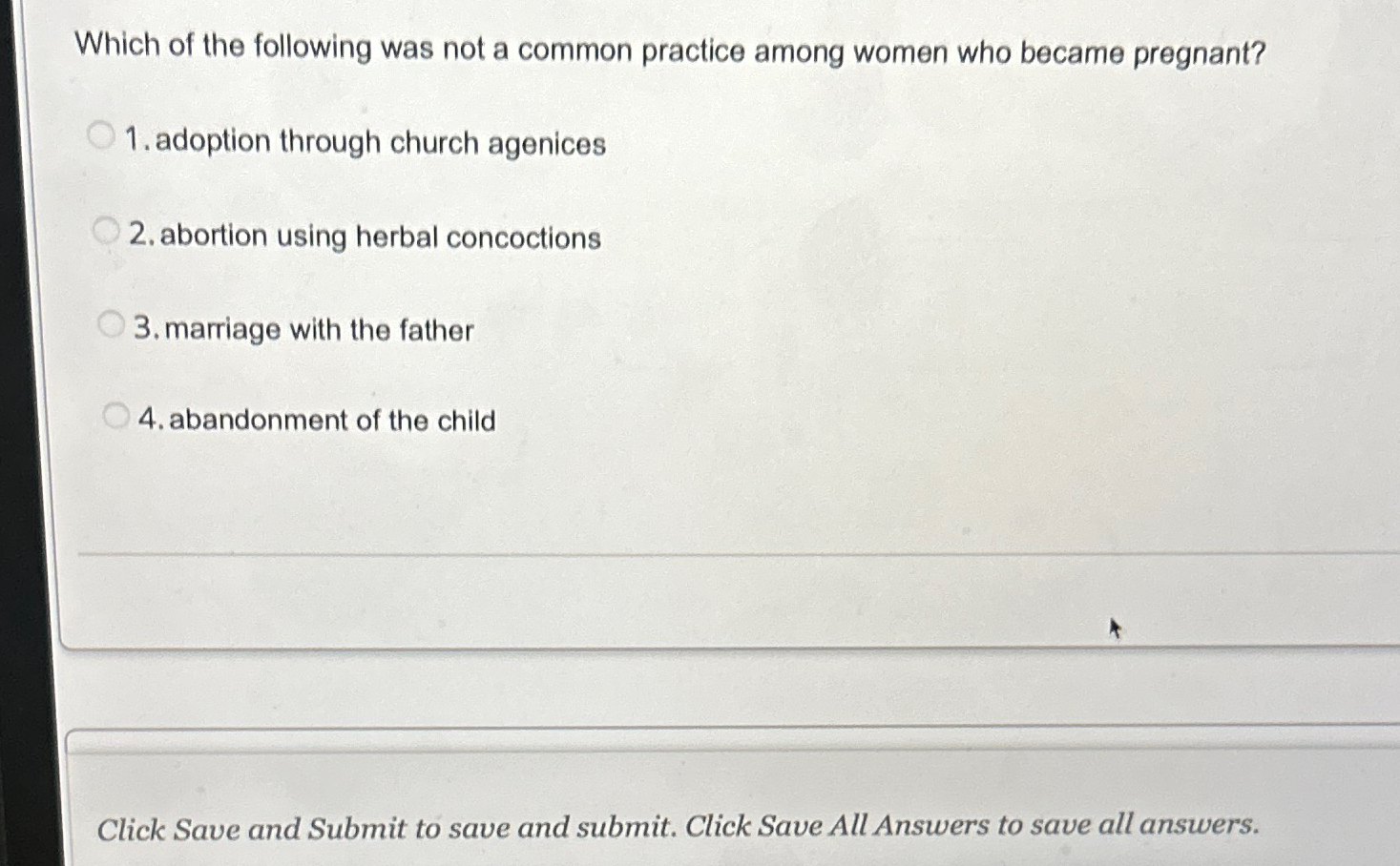 Solved Which of the following was not a common practice | Chegg.com