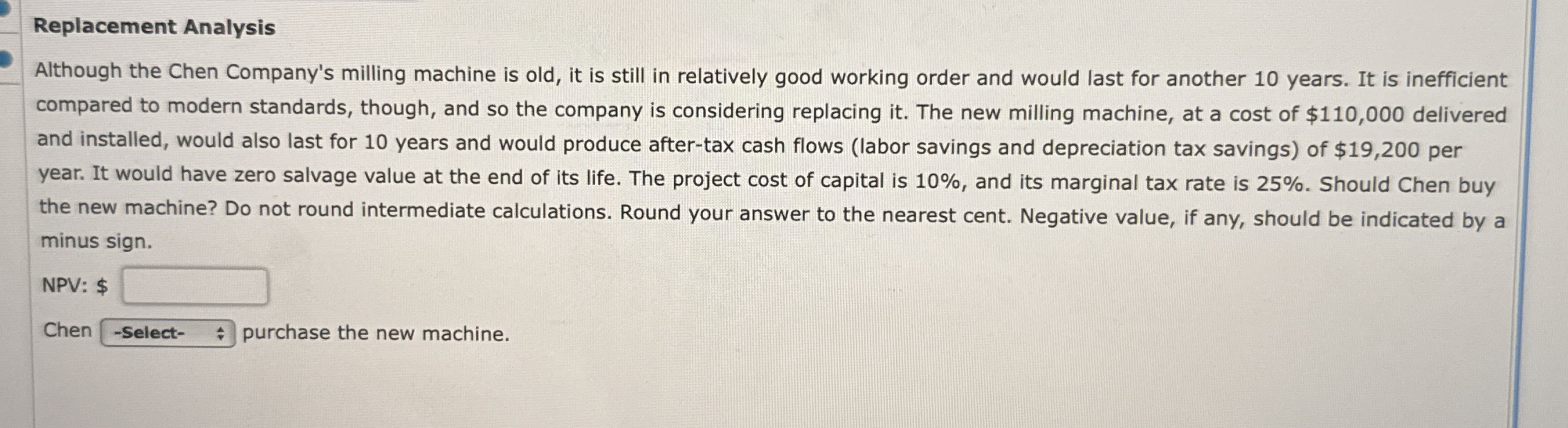 Solved Replacement AnalysisAlthough the Chen Company's | Chegg.com