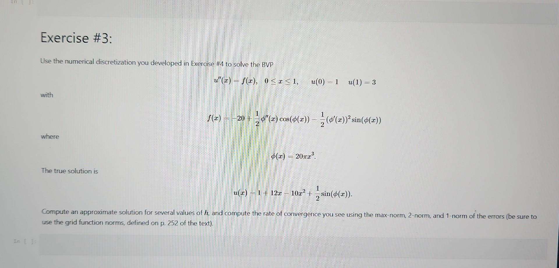 Solved Use the numerical discretization you developed in | Chegg.com