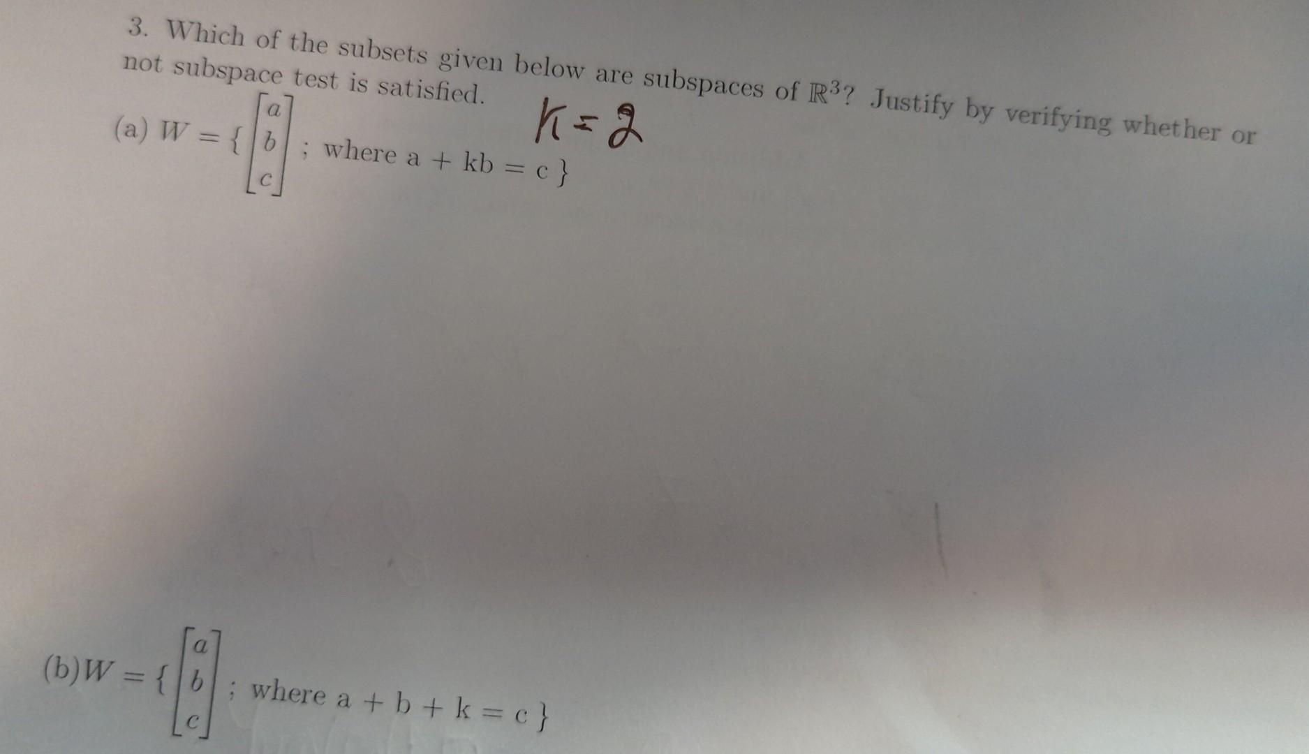 Solved Which of the subsets given are substances of R^3? | Chegg.com