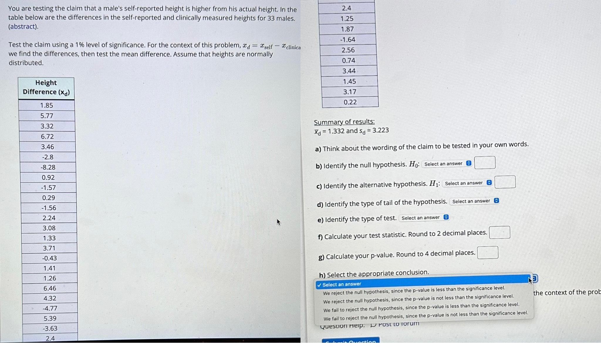 Solved You are testing the claim that a male's self-reported | Chegg.com