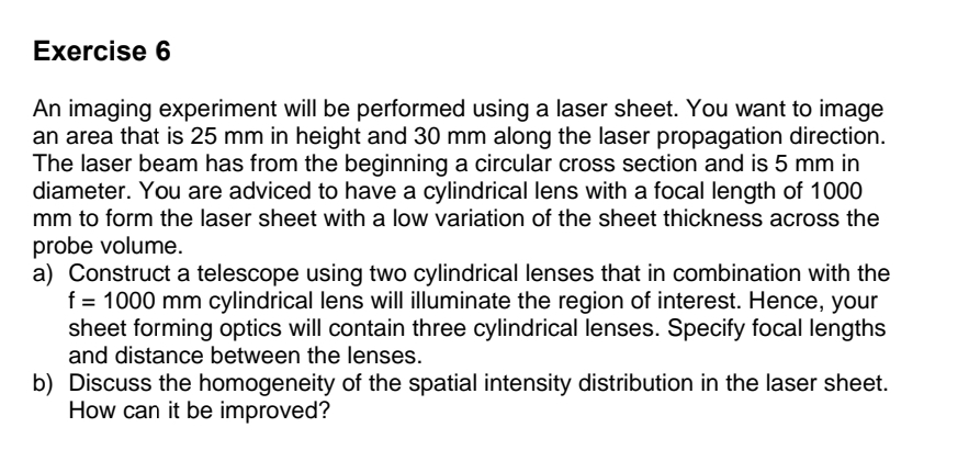 Solved Exercise 6An imaging experiment will be performed | Chegg.com Solved Exercise 6An imaging experiment will be performed | Chegg.com