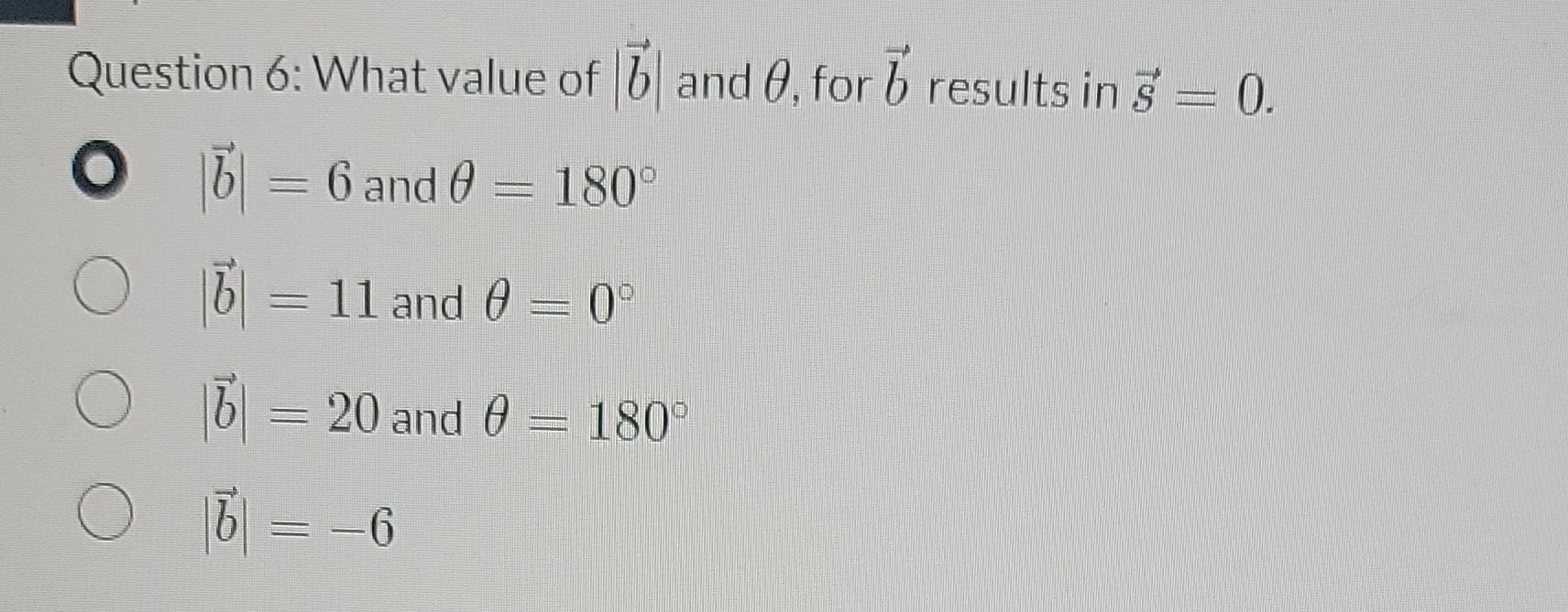 Question 6: What value of ∣b∣ and θ, for b results in | Chegg.com