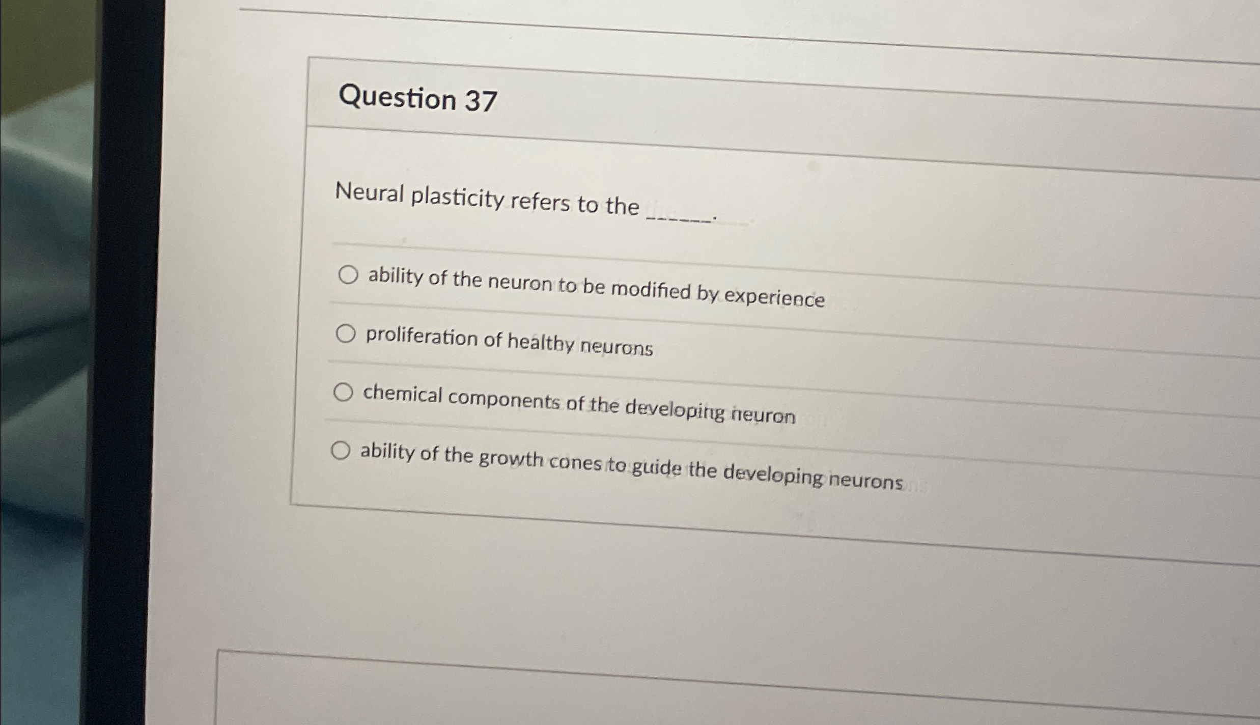 Solved Question 37Neural plasticity refers to the q,ability | Chegg.com