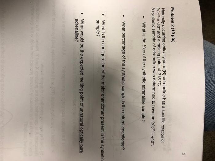 Solved Problem 2 (10 pts) Naturally occurring optically pure | Chegg.com