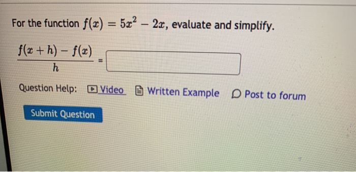 Solved For the function f(x) = 5x2 – 2x, evaluate and | Chegg.com