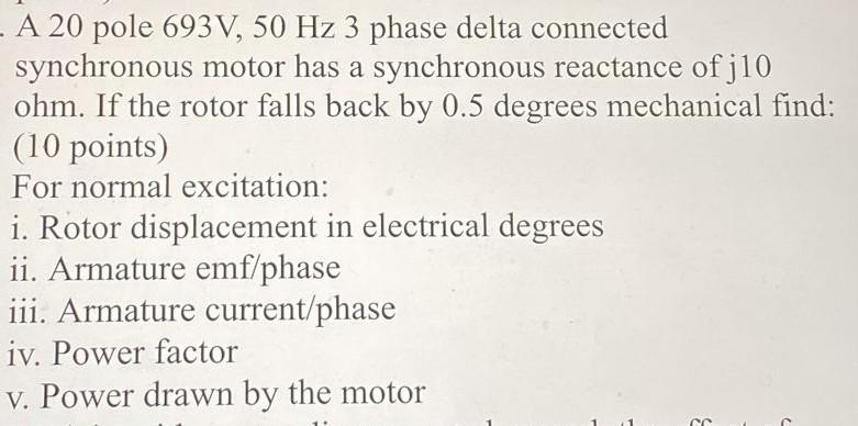 Solved A 20 pole 693 V,50 Hz3 phase delta connected | Chegg.com
