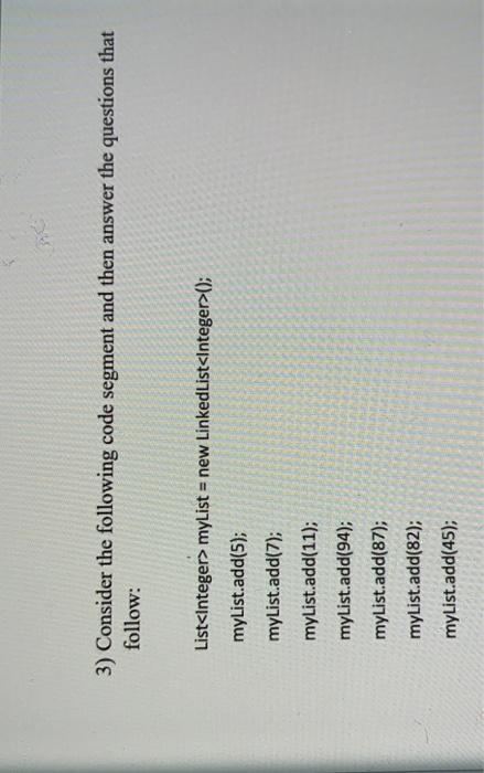 Solved 3) Consider the following code segment and then | Chegg.com